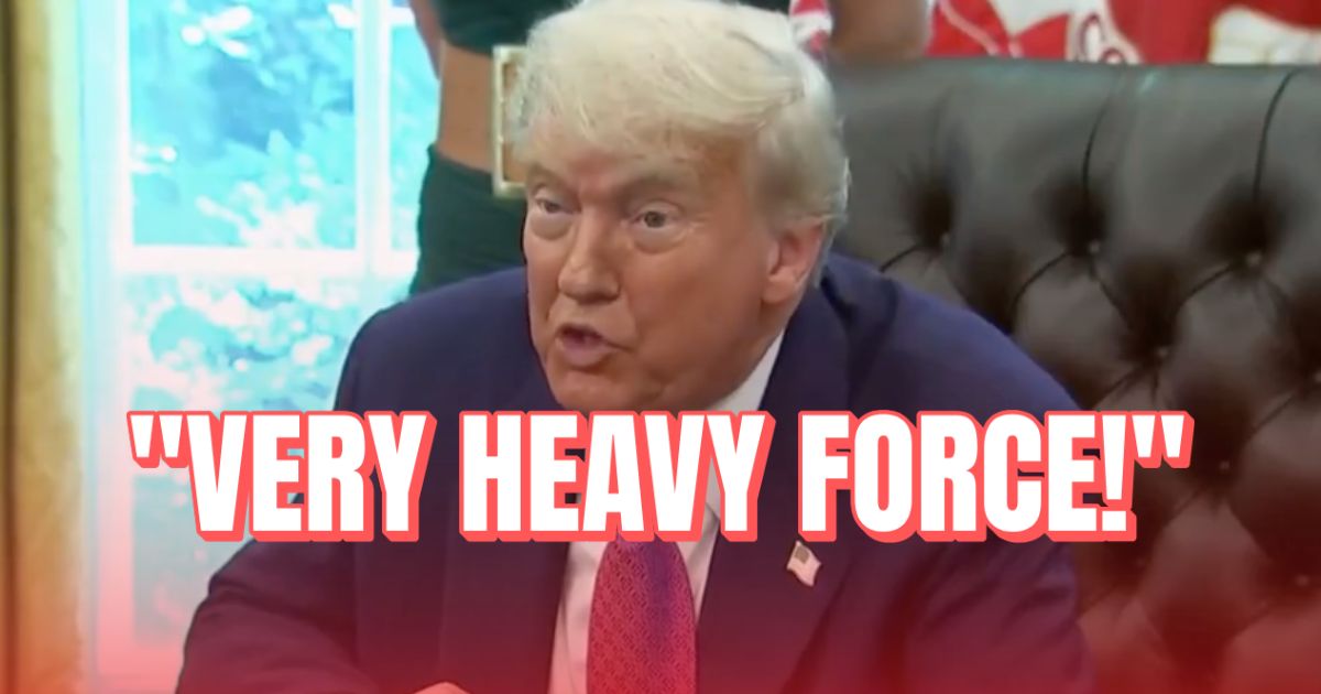 "Met With Very Big Force": Trump Vows Zero-Tolerance Attitude Toward ...