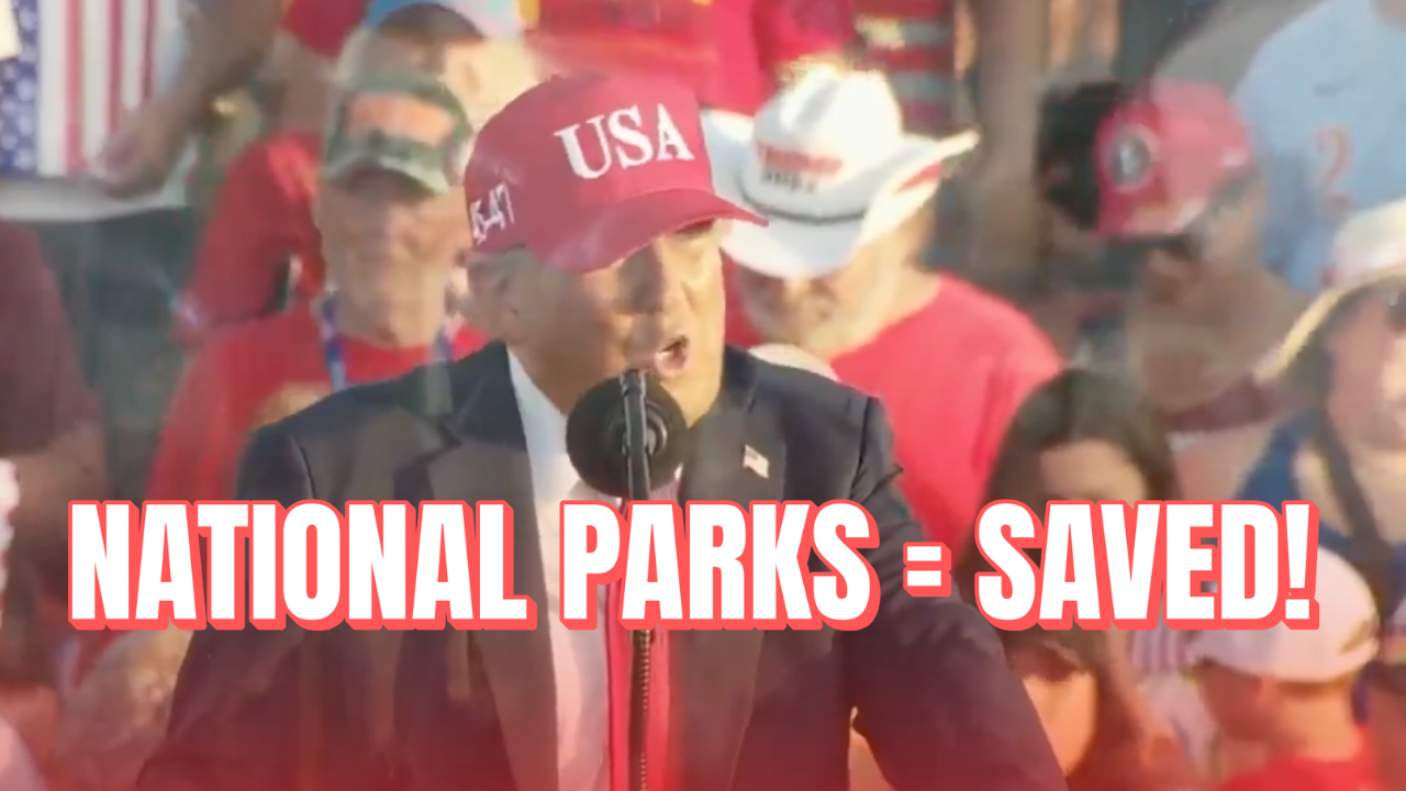 Trump Announces Major Move To Save America's National Parks - The ...